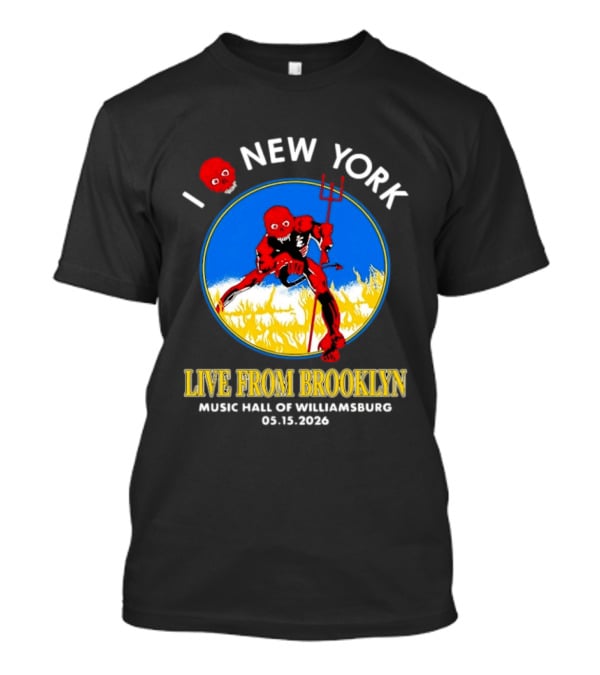 Live From Brooklyn Combust Tour 2026 Music Hall Of Williamsburg I Love New York May 15 T-Shirt