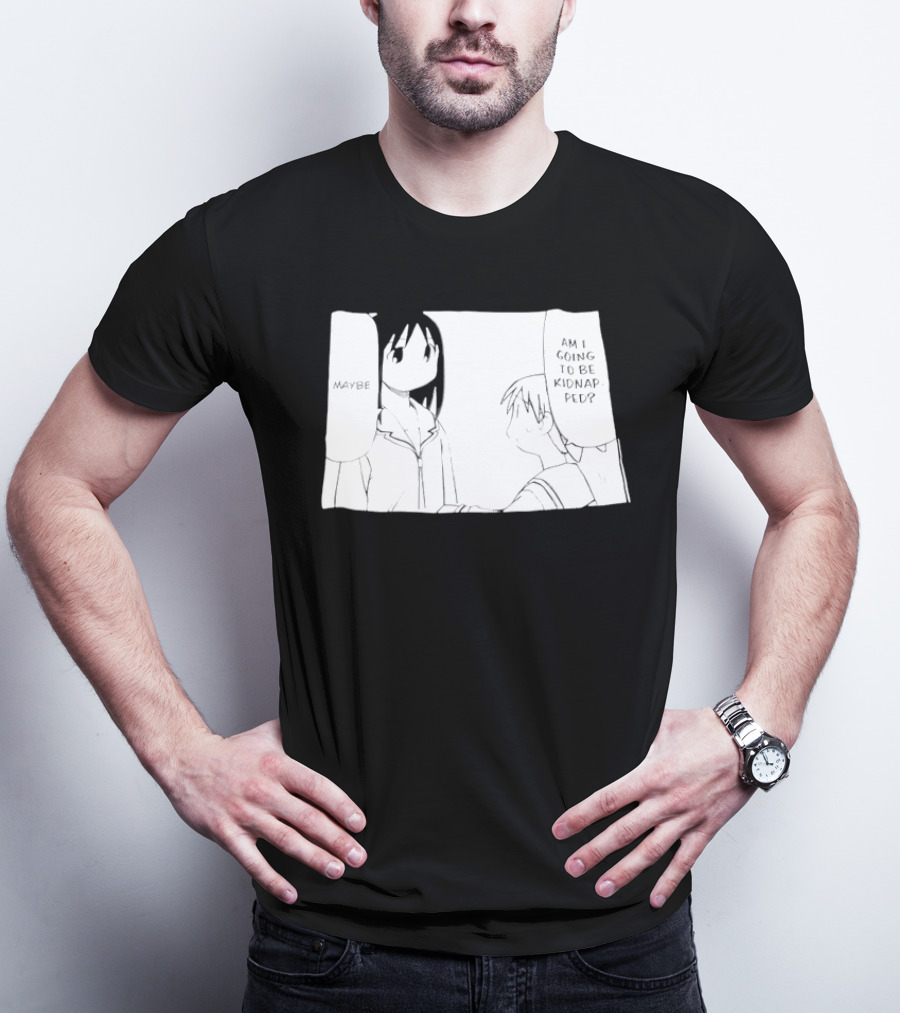 Maybe Am I Going To Be Kidnapped Anime Girl T-Shirt