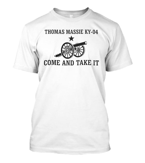 Thomas Massie KY 04 Come And Take It Cannon Star T-Shirt