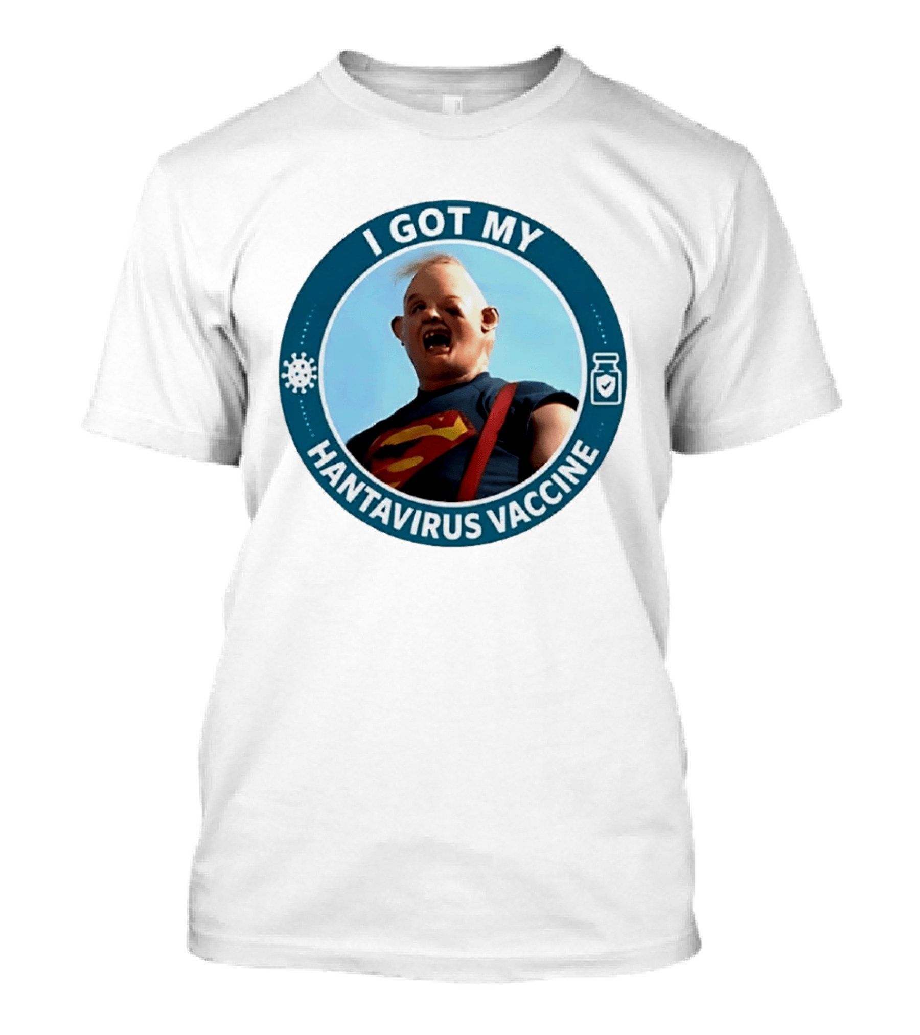 I Got My Hantavirus Vaccine Sloth Superman Parody The Goonies T-Shirt