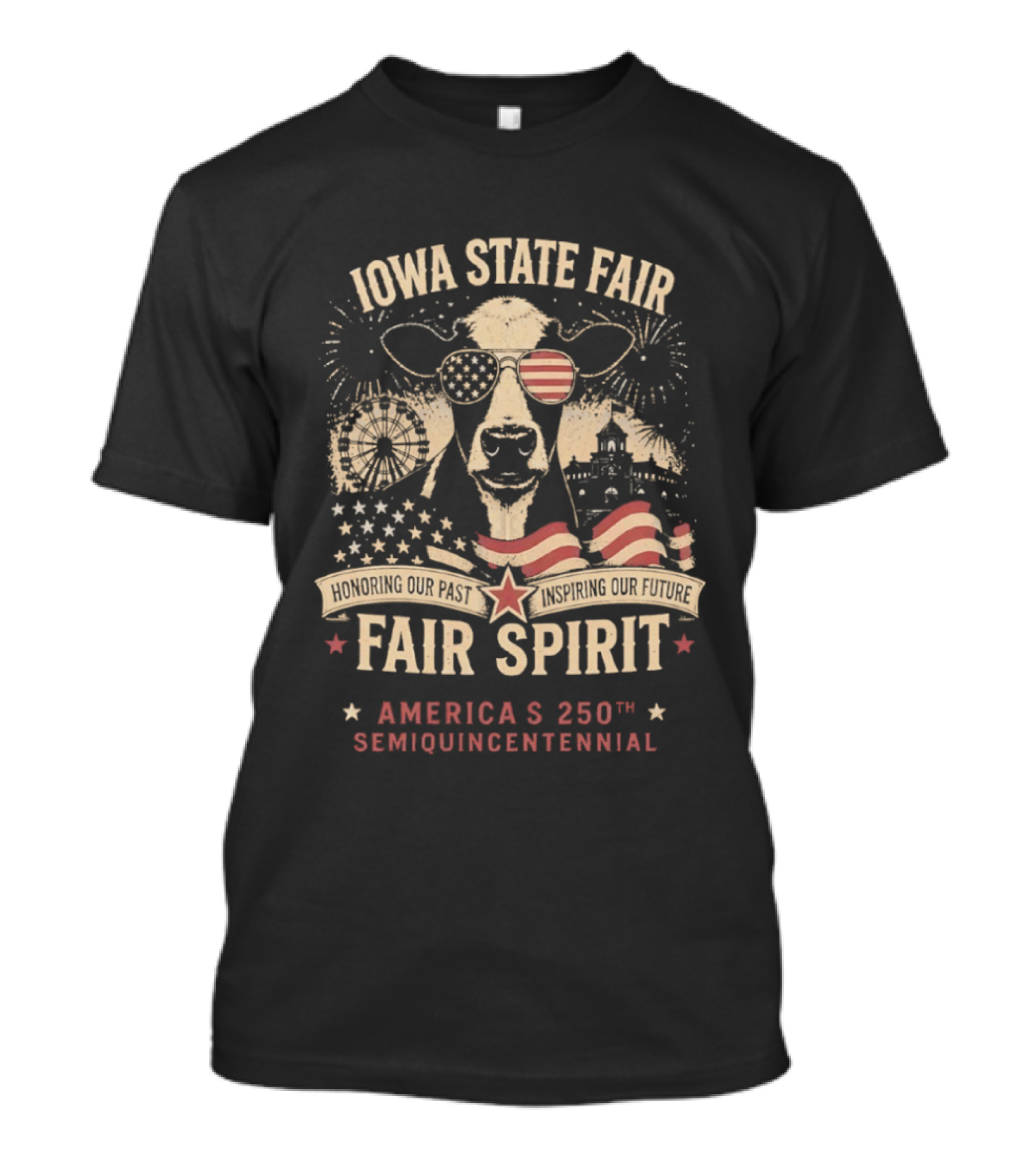 Iowa State Fair Spirit America's 250th Semiquincentennial Celebration T-Shirt