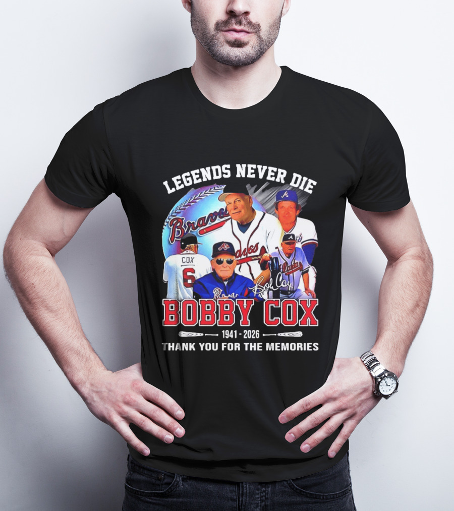 Legends Never Die Bobby Cox Atlanta Braves Baseball 1941 2026 Thank You For The Memories T-Shirt
