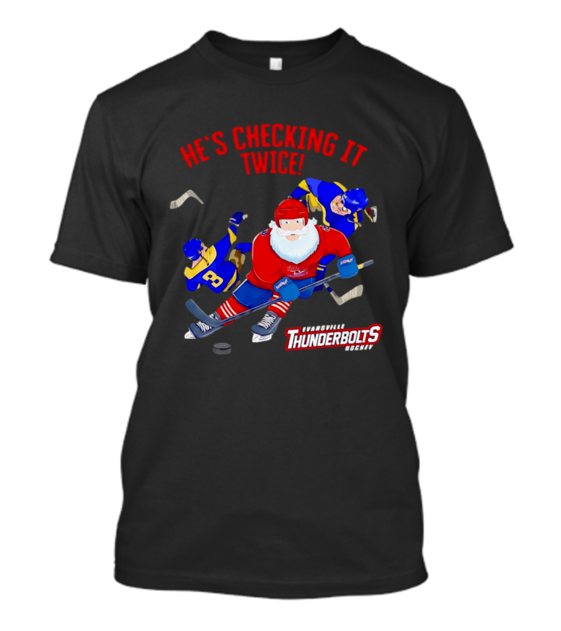 Santa Claus Evansville Thunderbolts Hockey He's Checking It Twice T-Shirt