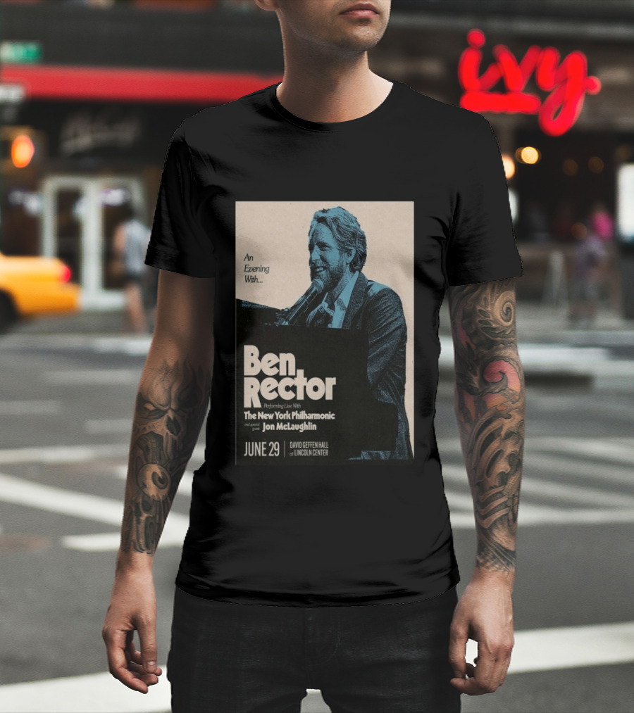 An Evening With Ben Rector The New York Philharmonic Jon McLaughlin June 29 David Geffen Hall Lincoln Center T-Shirt