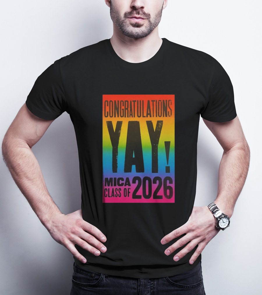 Congratulations Yay Mica Class Of 2026 Rainbow T-Shirt