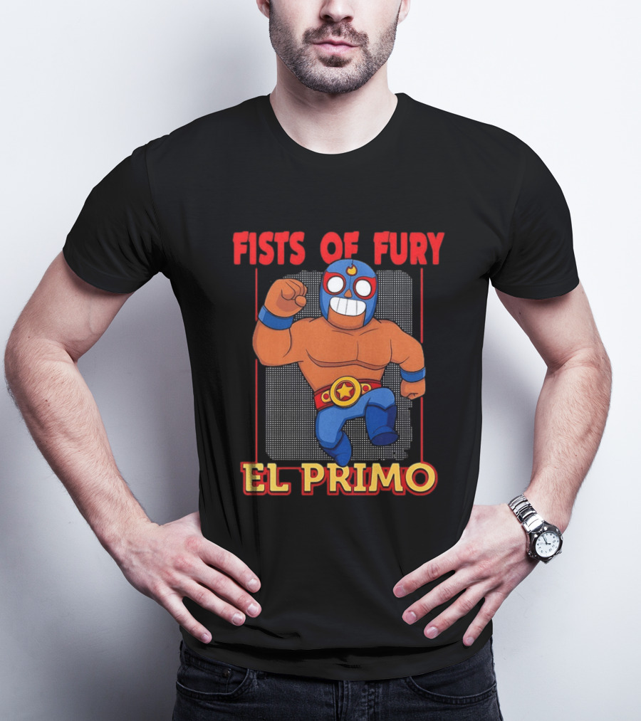 Fists Of Fury El Primo Luchador Champion T-Shirt