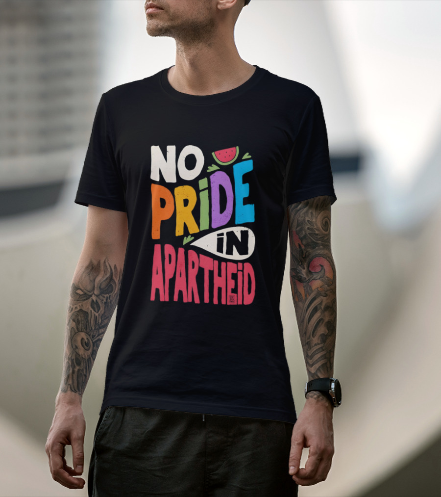 No Pride In Apartheid LGBTQ Palestine Awareness T-Shirt