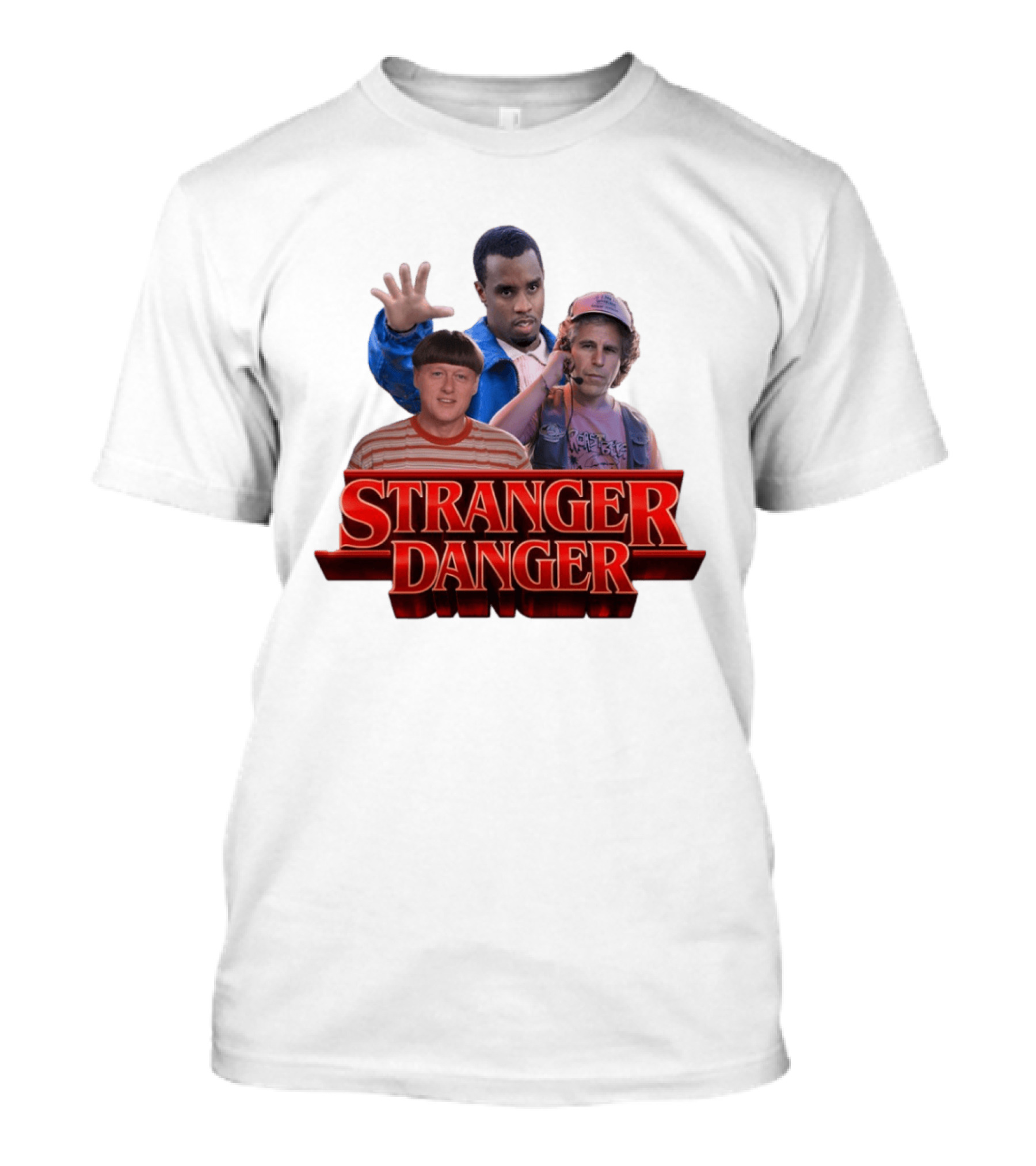Stranger Danger Stranger Things Jeffrey Epstein Diddy T-Shirt