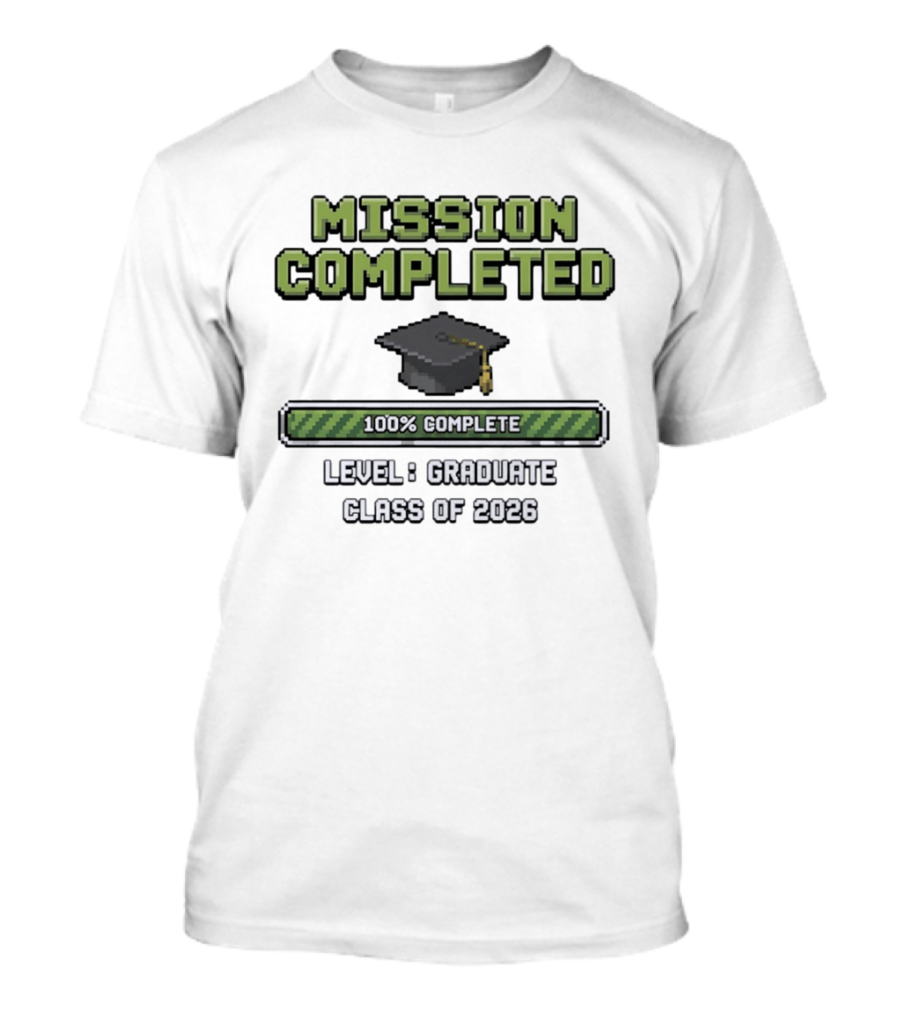 Mission Completed Level Graduate Class Of 2026 100% Complete Graduation Cap T-Shirt