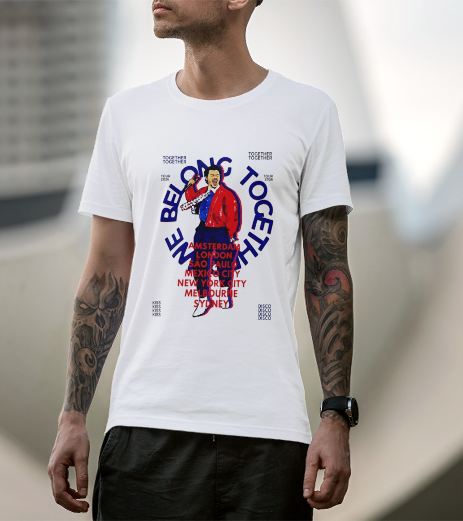 Together We Belong Tour 2026 Cities Amsterdam London Sao Paulo Mexico City New York Melbourne Sydney T-Shirt