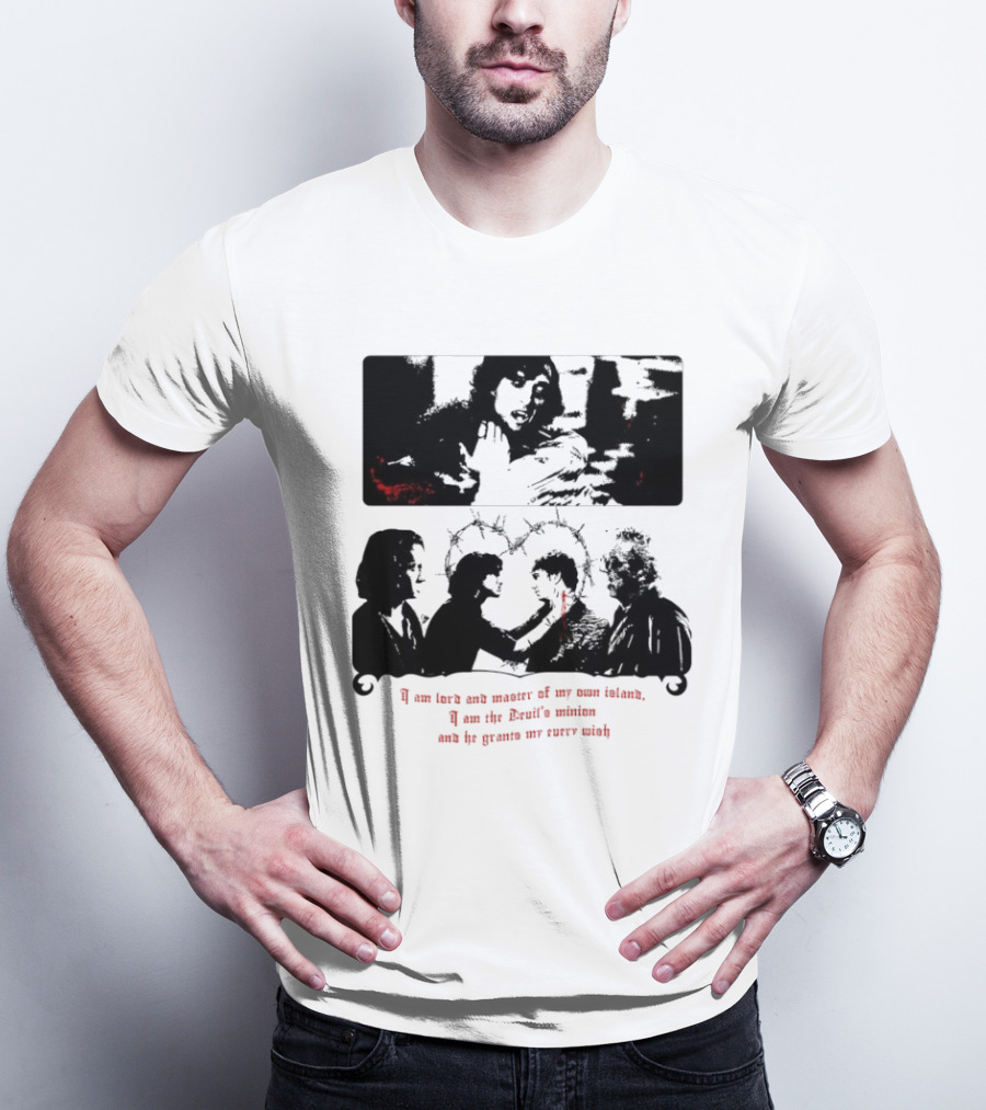 I Am Lord And Master Of My Own Island Devil's Minion Grants My Every Wish T-Shirt
