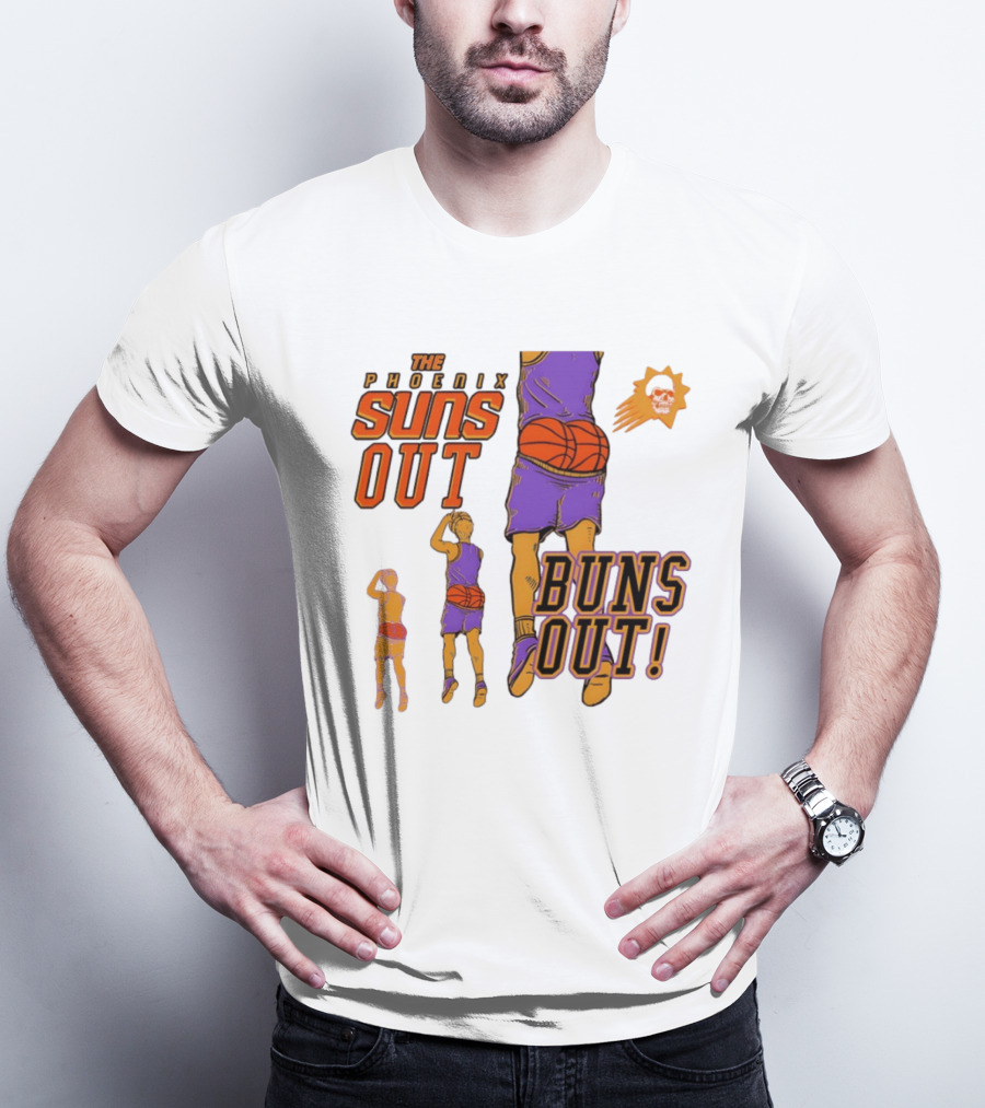 The Phoenix Suns Out Buns Out Basketball Player Fun T-Shirt