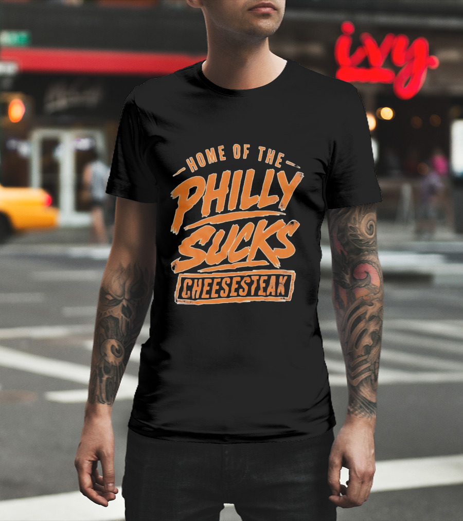 Home Of The Philly Sucks Cheesesteak Distressed Grunge T-Shirt
