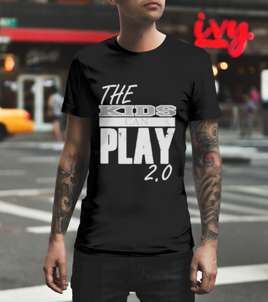 The Kids Can Play 2.0 T-Shirt