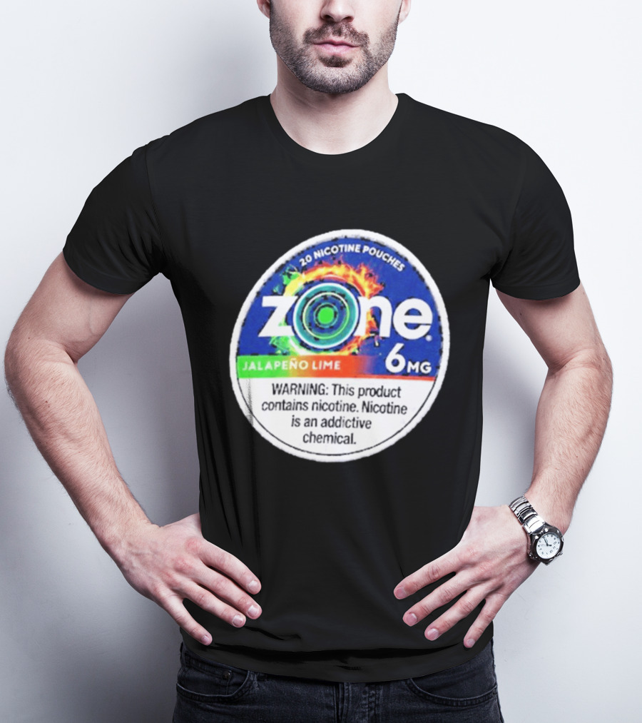 Zone 6 Nicotine Pouches Jalapeño Lime 6Mg Warning Contains Addictive Chemical T-Shirt