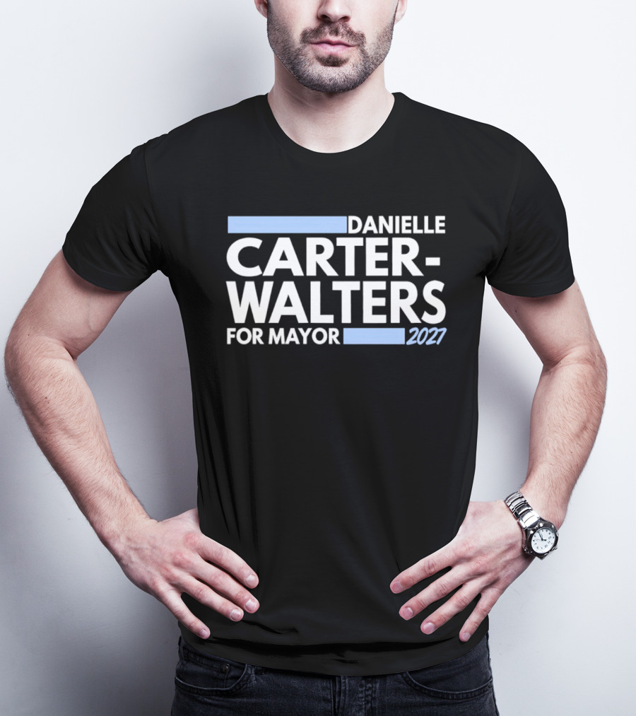 Danielle Carter Walters For Mayor 2027 T-Shirt
