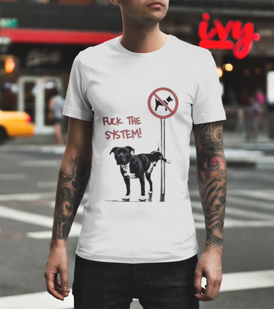 Fuck The System Anti Dog Sign Pitbull T-Shirt