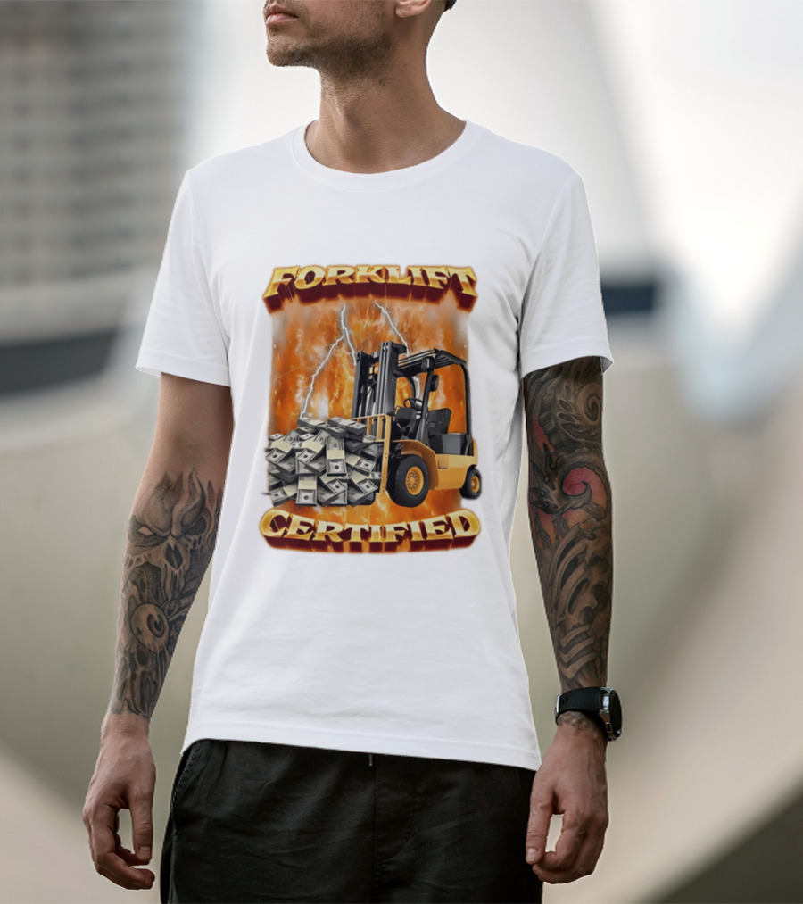 Forklift Certified Forklift Carrying Cash With Lightning T-Shirt