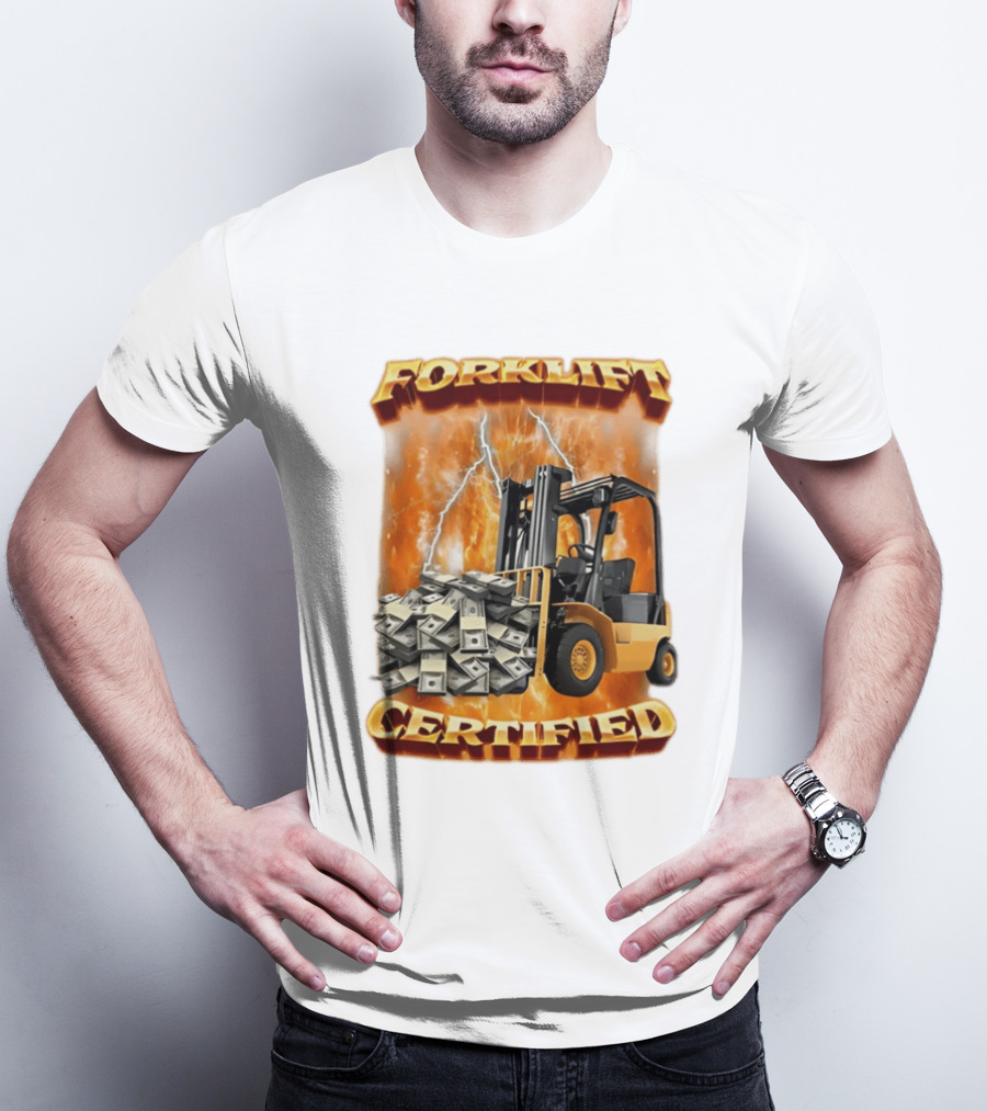 Forklift Certified Forklift Carrying Cash With Lightning T-Shirt