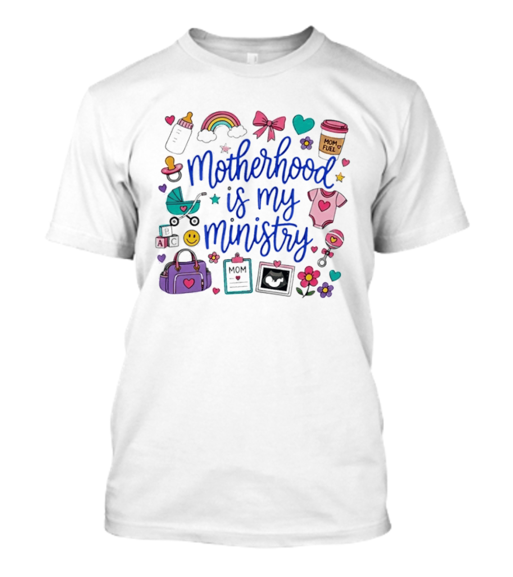 Motherhood Is My Ministry Rainbow Baby Shower Mom Fuel Icons And Baby Essentials T-Shirt