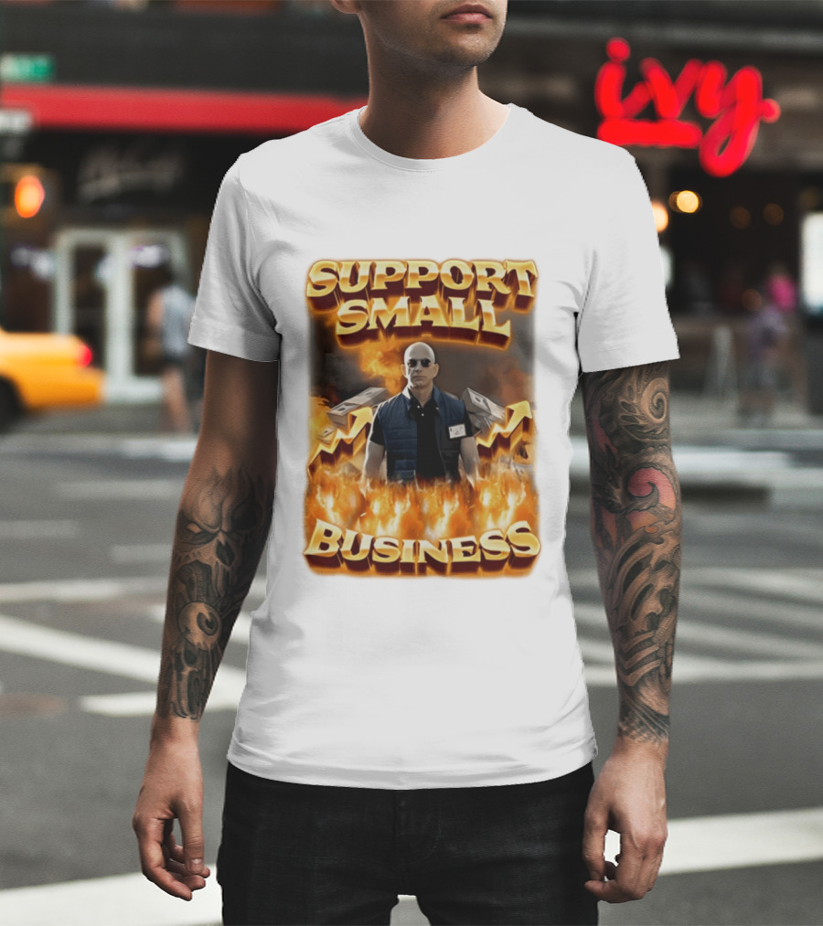 Support Small Business Man On Fire Symbolizing Success T-Shirt
