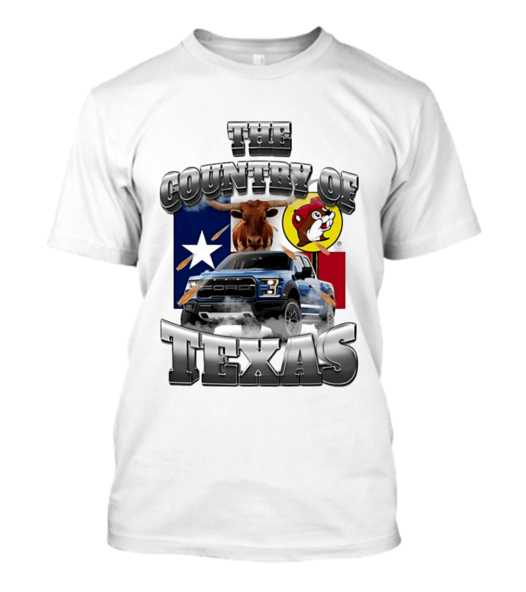 The Country Of Texas Ford Raptor Truck Longhorn Buc Ee's Star Flag T-Shirt