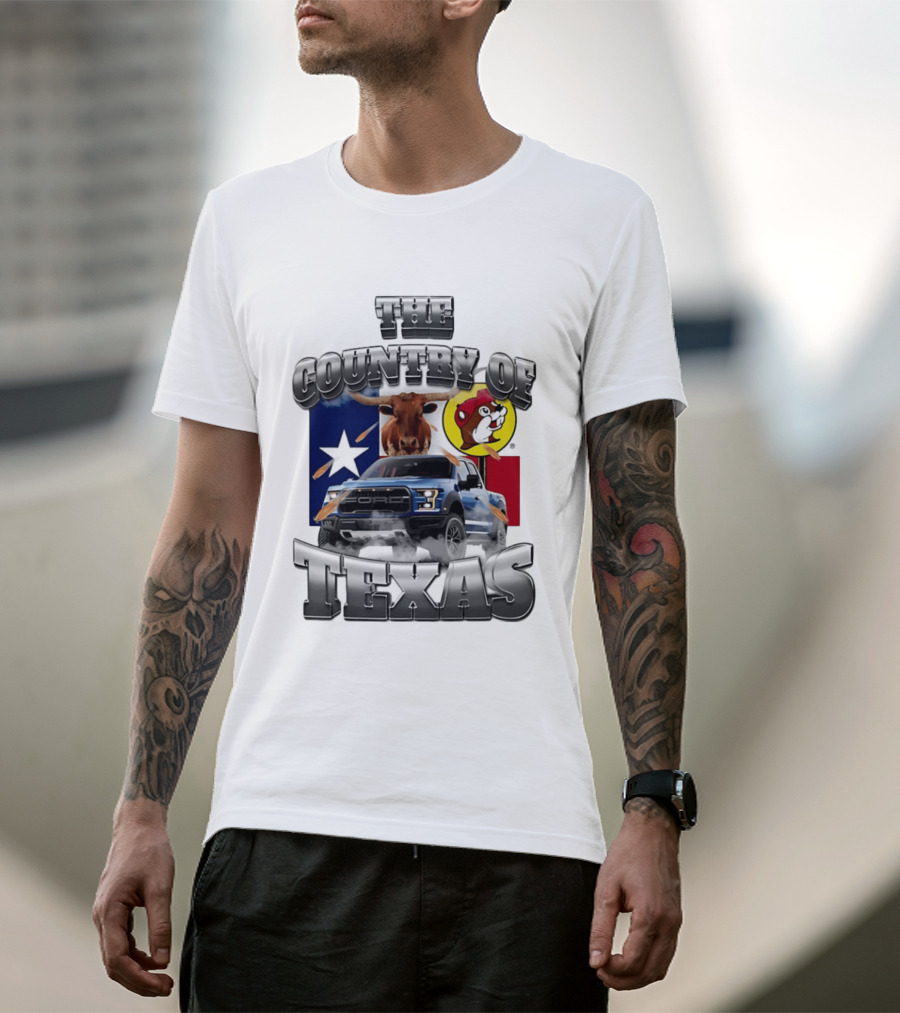 The Country Of Texas Ford Raptor Truck Longhorn Buc Ee's Star Flag T-Shirt