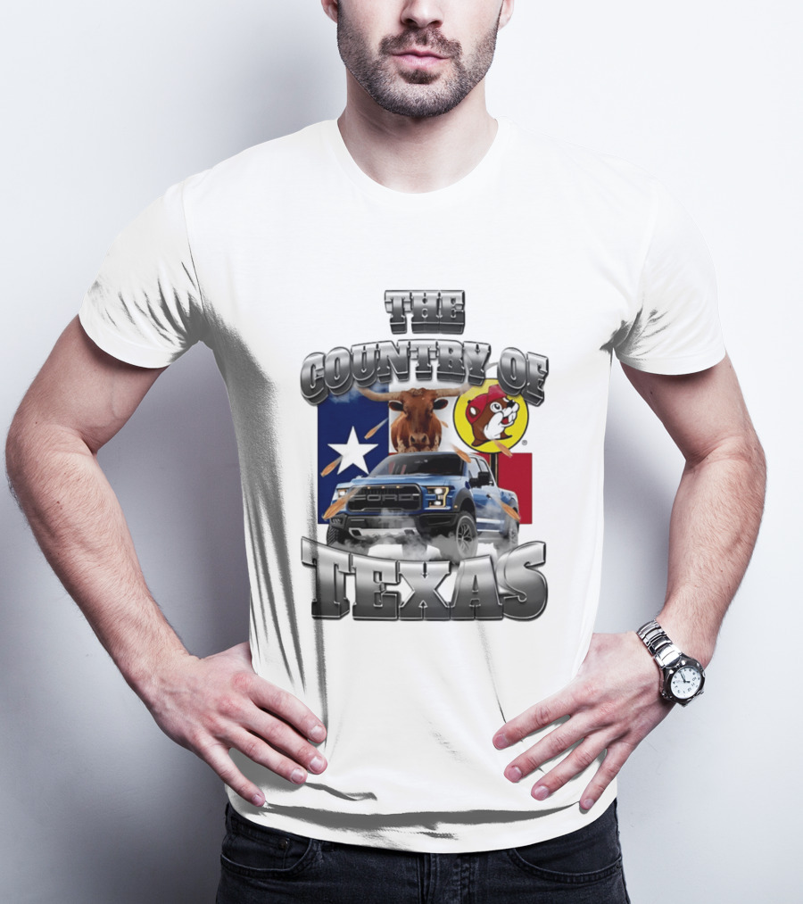 The Country Of Texas Ford Raptor Truck Longhorn Buc Ee's Star Flag T-Shirt