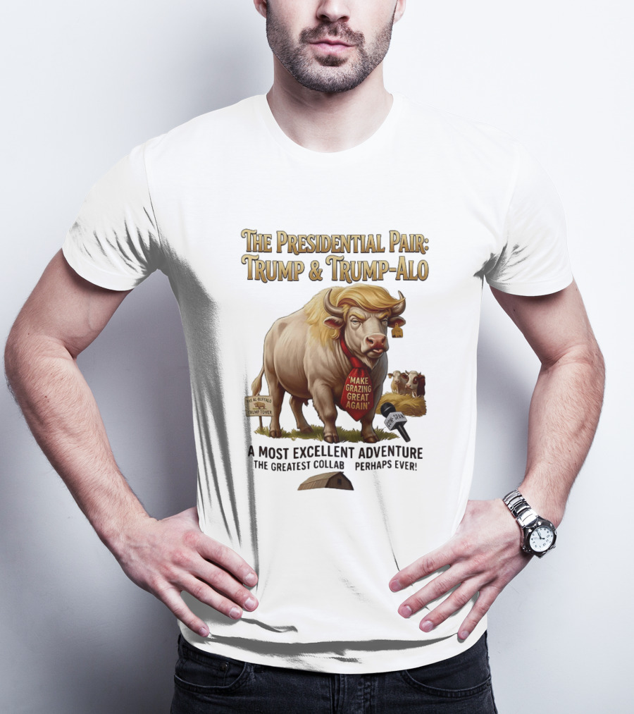 The Presidential Pair Trump And Trump Alo Make Grazing Great Again Adventure T-Shirt