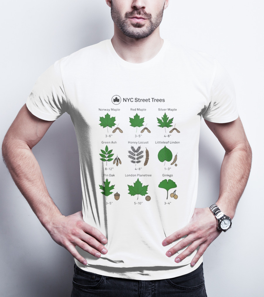 NYC Street Trees Norway Maple Red Maple Silver Maple Green Ash Honey Locust Littleleaf Linden Pin Oak London Planetree Ginkgo Onlyny T-Shirt