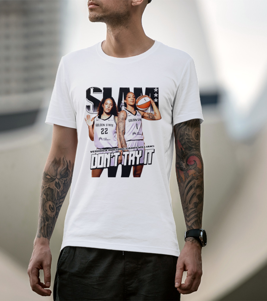 SLAM Golden State Veronica Burton Gabby Williams Don't Try It T-Shirt