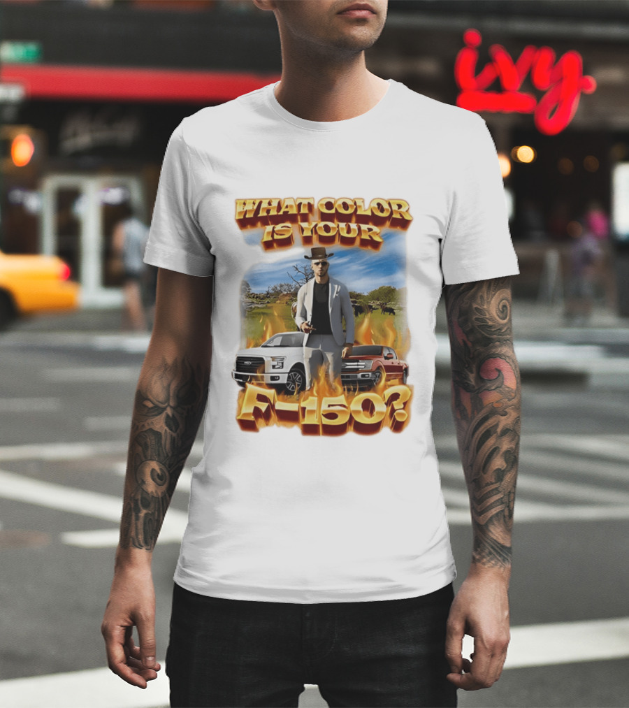 What Color Is Your F 150 Cowboy Fire Landscape T-Shirt