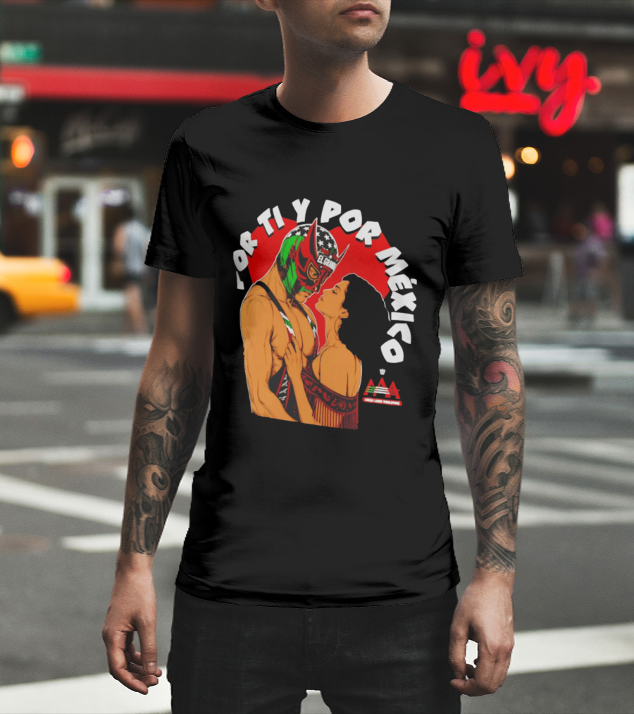 El Grande Americano For Ti Y Por México Andrea Love AAA Lucha Libre T-Shirt