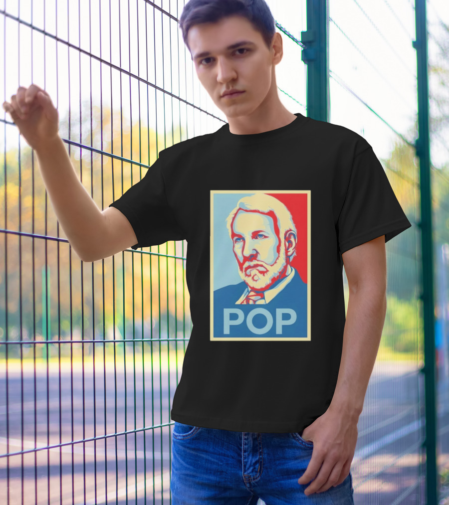 POP Gregg Popovich San Antonio Spurs Hope T-Shirt