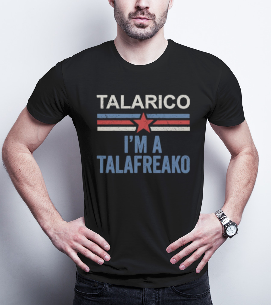 Talarico I'm A Talafreako Election Theme 2026 T-Shirt