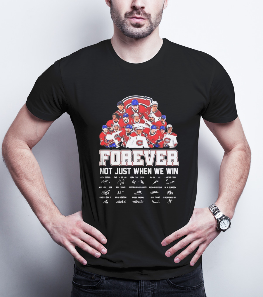 Nick Suzuki Juraj Slafkovsky Patrik Laine Lane Hutson Montreal Canadiens Forever Not Just When We Win T-Shirt