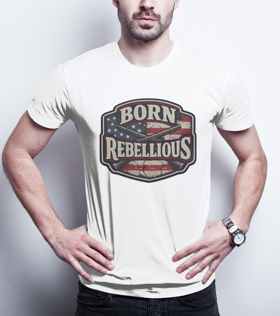 Born Rebellious Musket American Flag Patriotic Crossed Guns T-Shirt