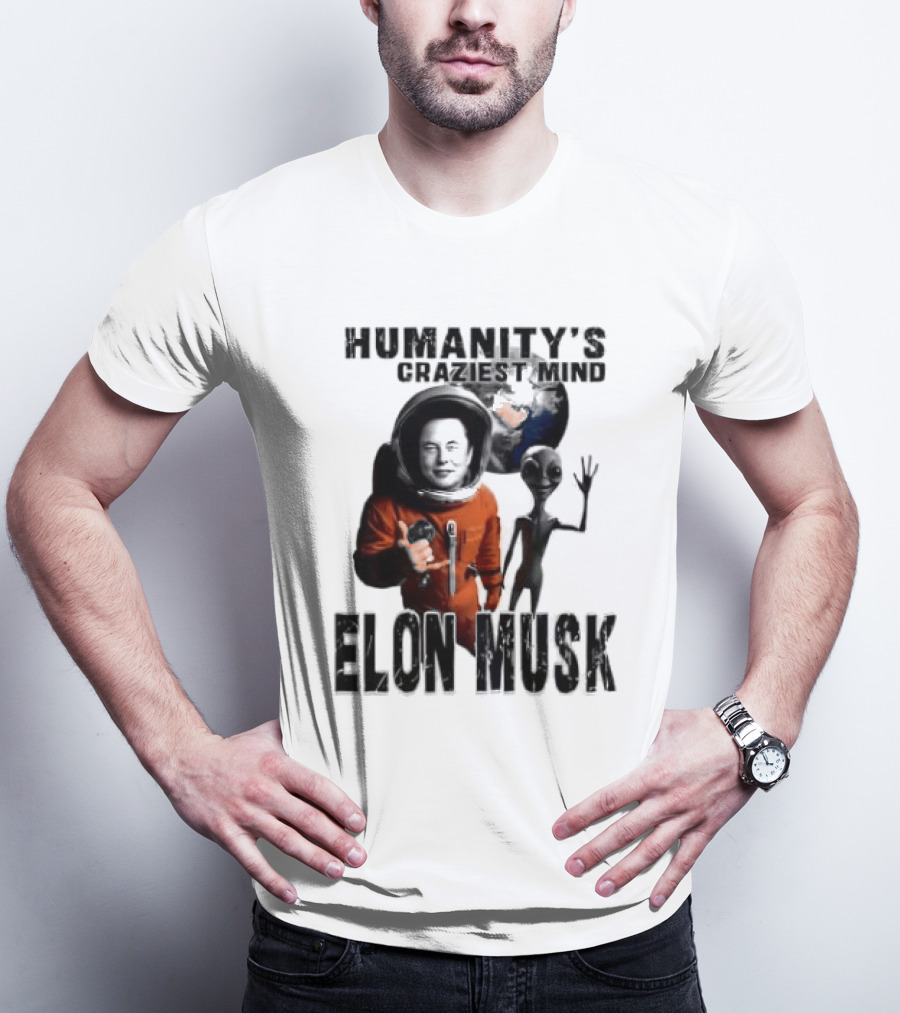 Elon Musk Humanity's Craziest Mind Earth Alien Spacesuit Astronaut T-Shirt