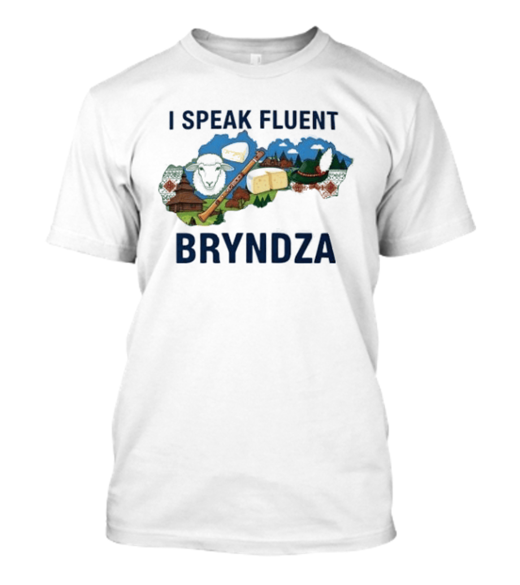 I Speak Fluent Bryndza Funny Slovak Cheese Lovers Map And Traditions T-Shirt