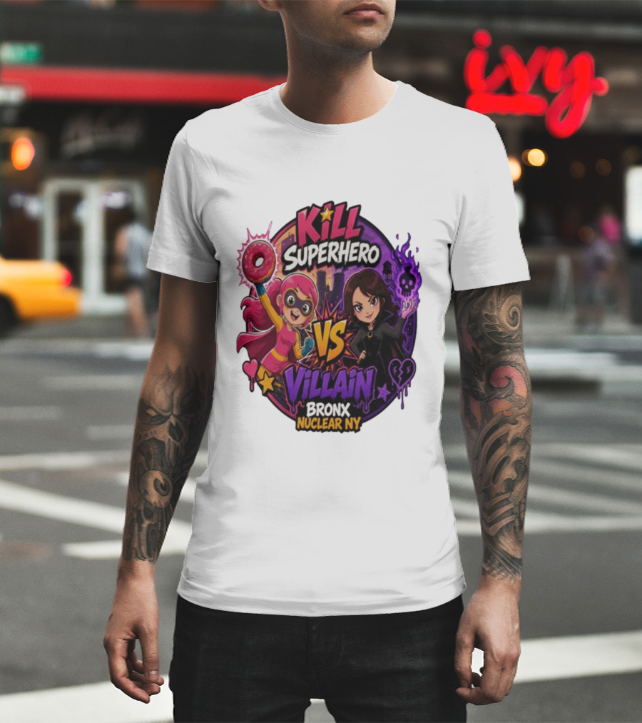 Kill Superhero VS Villain Bronx Nuclear NY T-Shirt