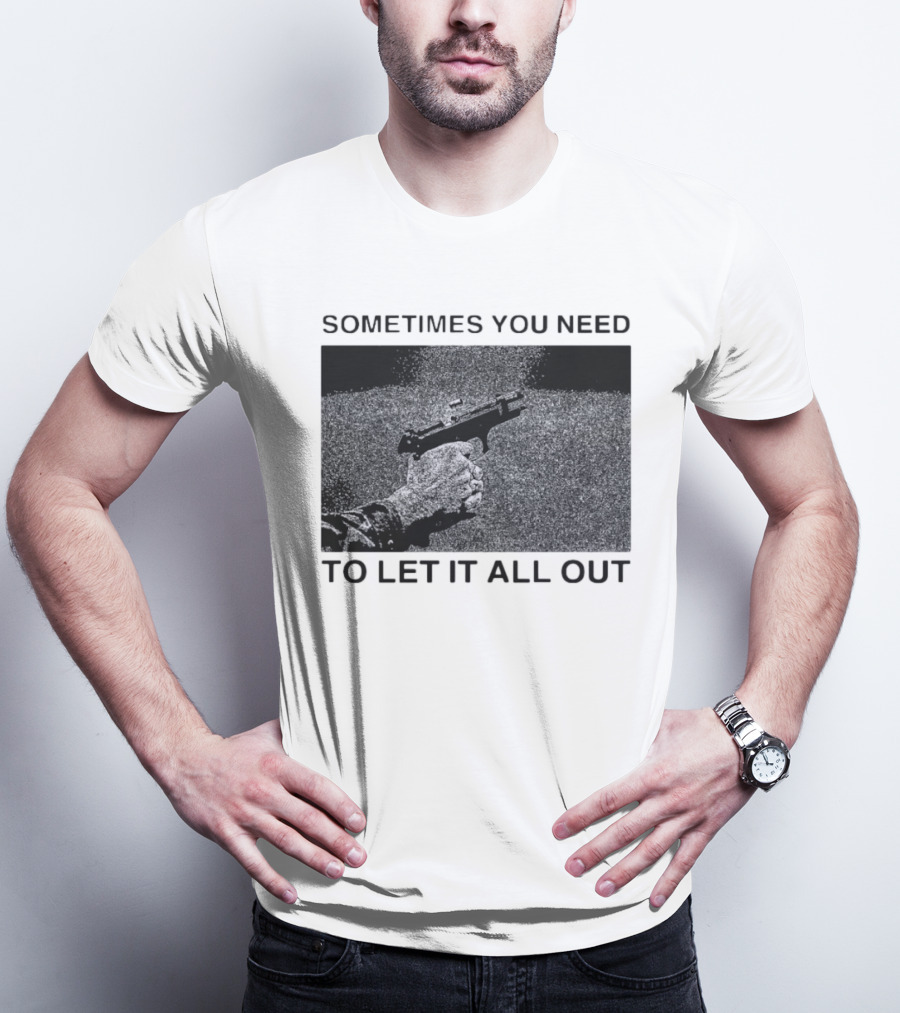 Sometimes You Need To Let It All Out Firearm Ejecting Shell Casing T-Shirt