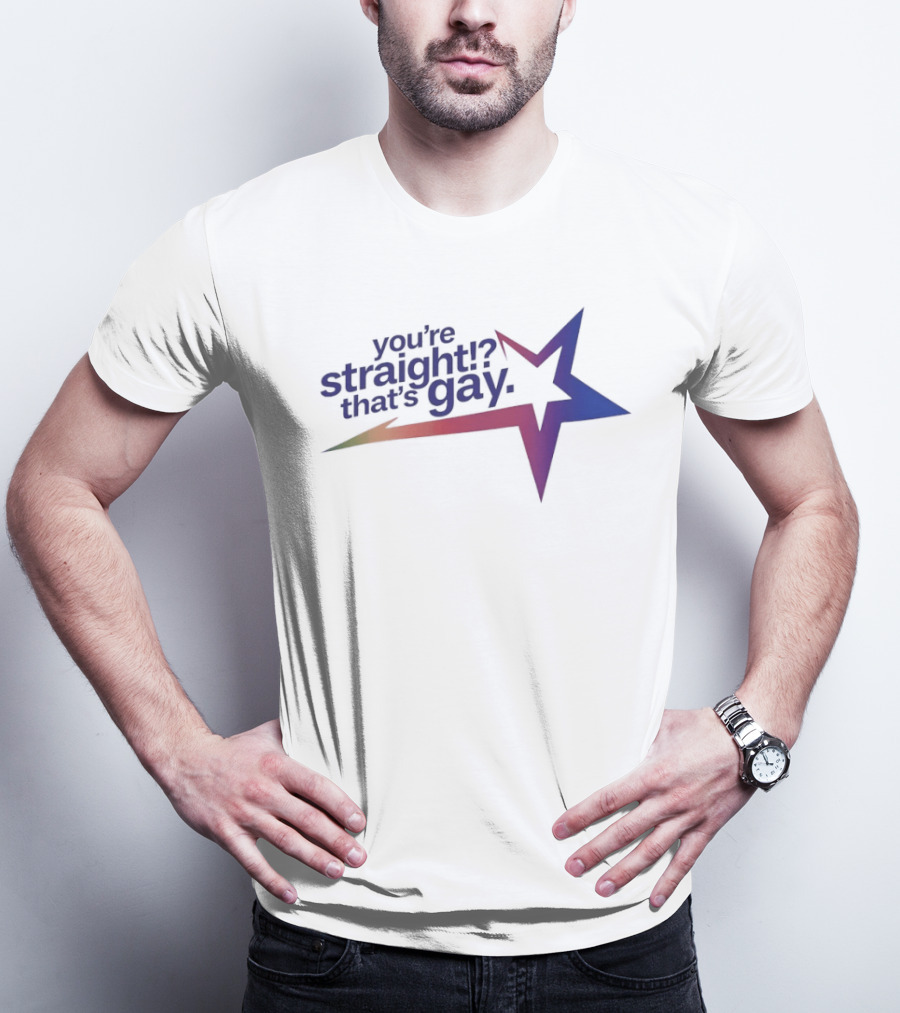 You're Straight That's Gay Star Humor Meme Novelty Rainbow T-Shirt