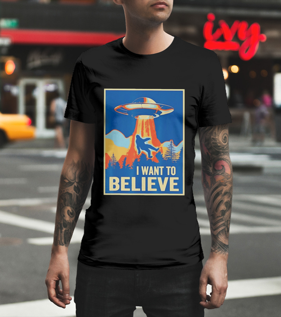 Bigfoot UFO I Want To Believe Sci Fi Television Show T-Shirt