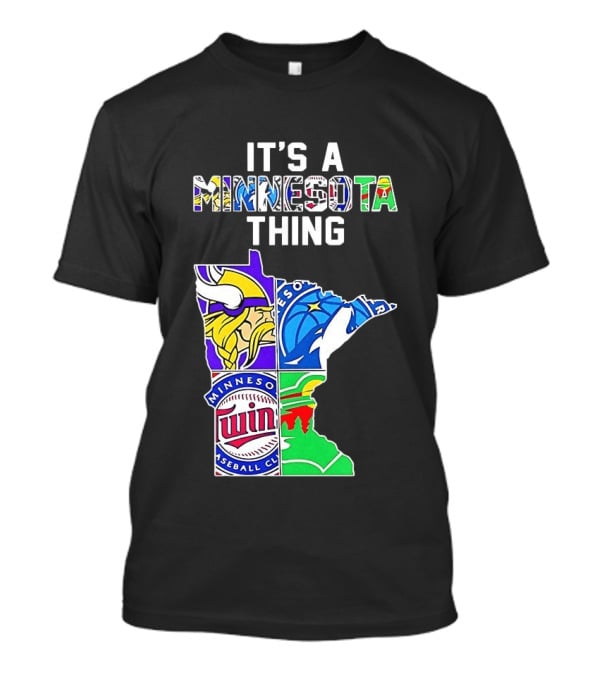 Minnesota Vikings Timberwolves Twins Wild It's A Thing State Map T-Shirt