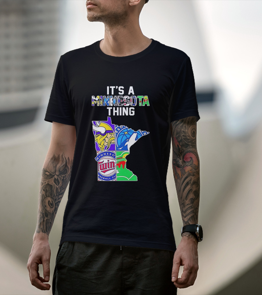 Minnesota Vikings Timberwolves Twins Wild It's A Thing State Map T-Shirt