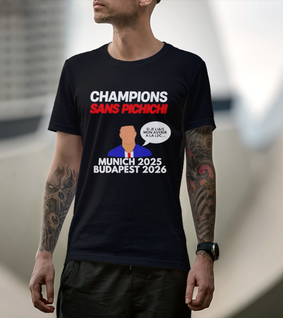 Champions Sans Pichichi Julien Cazarre Munich 2025 Budapest 2026 T-Shirt