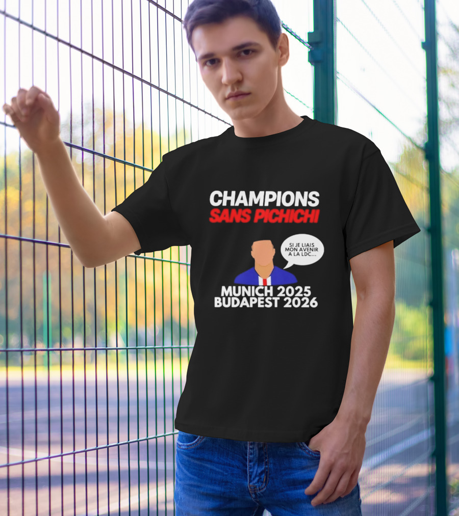 Champions Sans Pichichi Julien Cazarre Munich 2025 Budapest 2026 T-Shirt