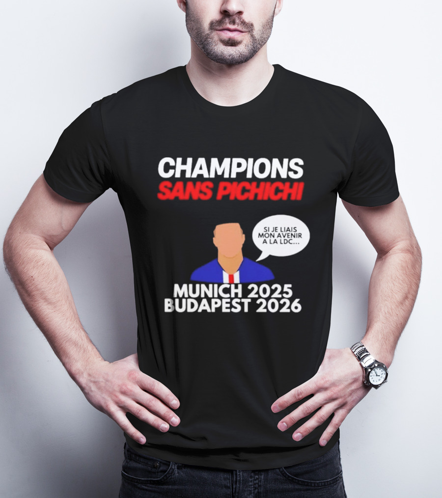 Champions Sans Pichichi Julien Cazarre Munich 2025 Budapest 2026 T-Shirt