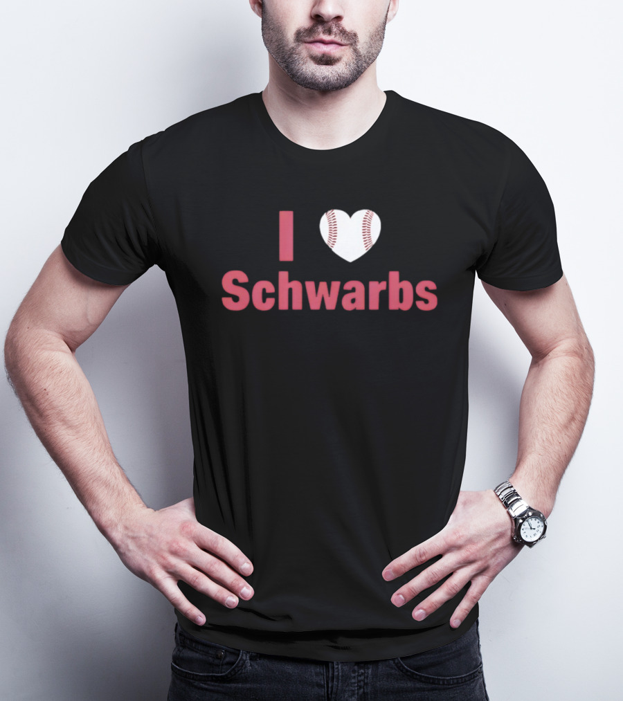 Philadelphia Phillies I Love Schwarbs Heart Baseball Kyle Schwarber MLB T-Shirt