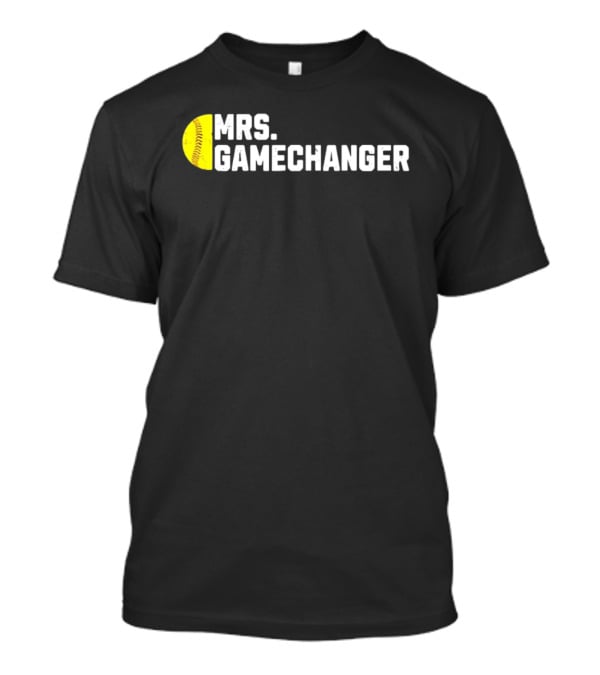 Mrs. Gamechanger Softball Baseball Enthusiast Athlete Lover Fitness Sports T-Shirt
